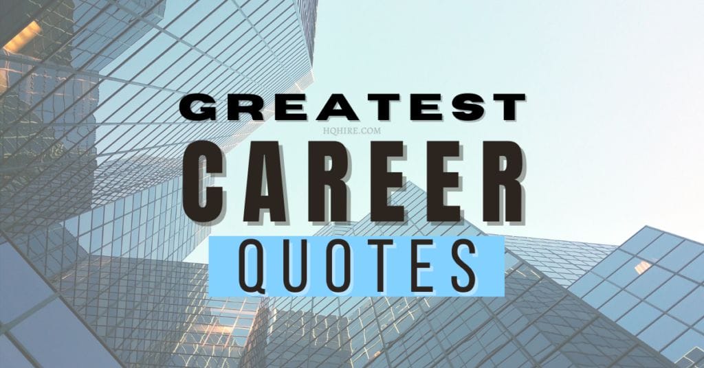 The Greatest Inspirational Career Quotes Of All Time | 2025