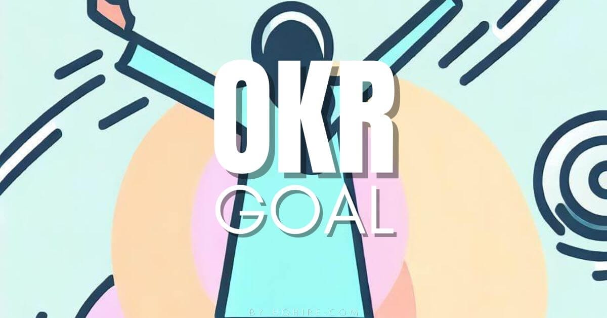 OKR Framework: Ultimate Guide To Achieving Key Result & Goals (with ...